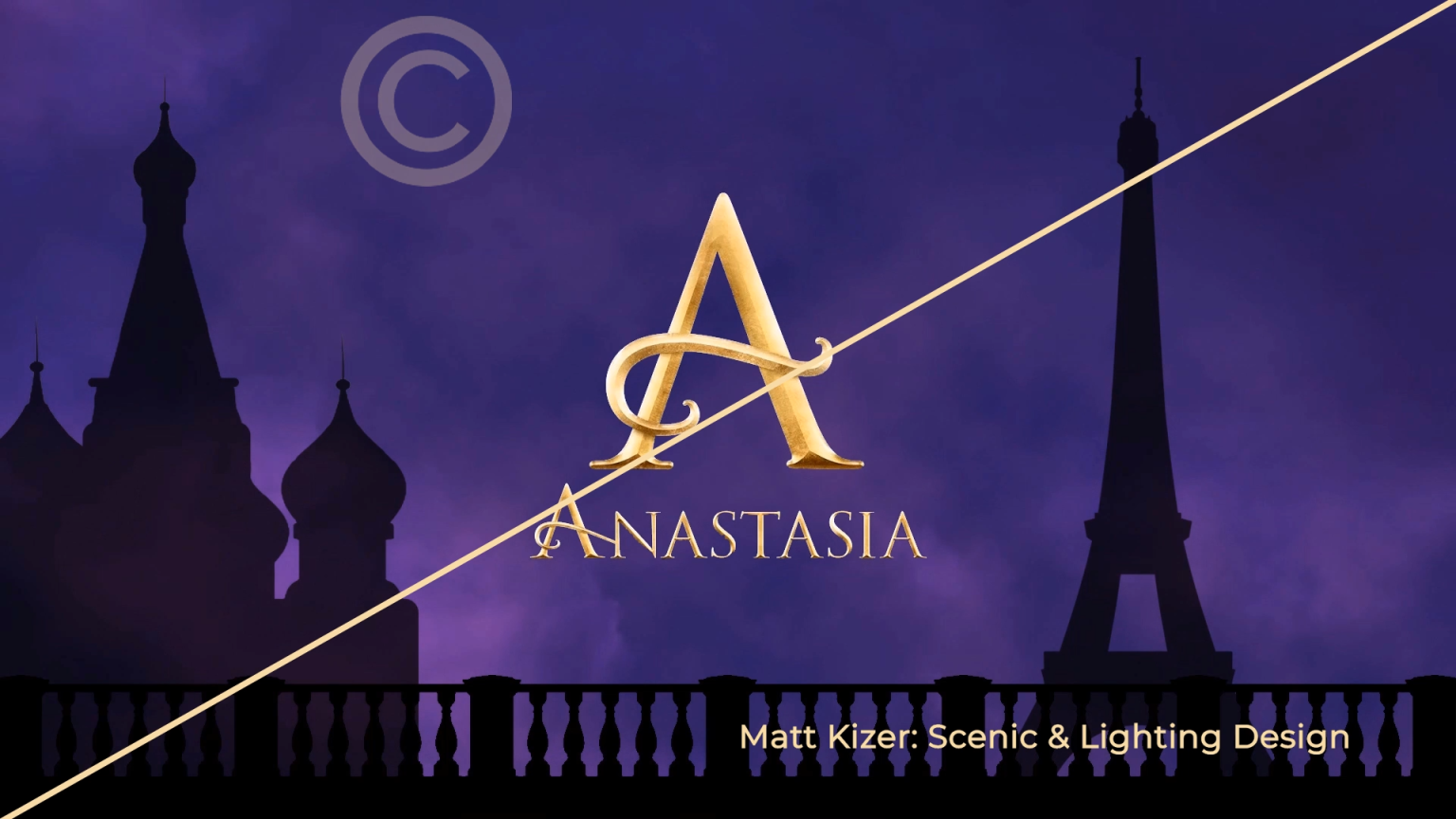 Scenic Projections for Anastasia - Matt Kizer: Scenic & Lighting Design